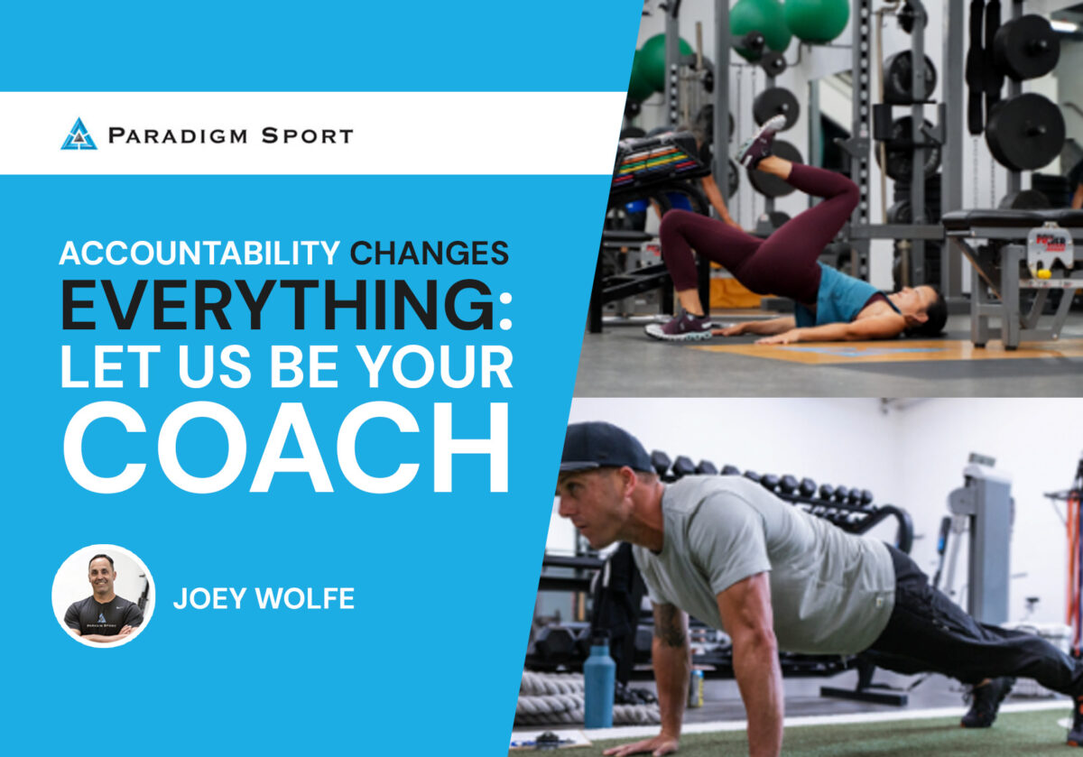 Accountability Changes Everything: Let Us Be Your Coach - Paradigm